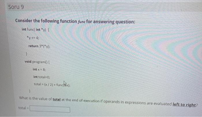 Solved Soru 9 Consider the following function func for | Chegg.com