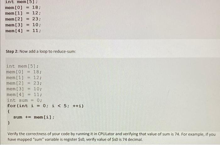 Solved int mem[5]; mem [0] = 18; mem [1] = 12; mem [2] = 23; | Chegg.com