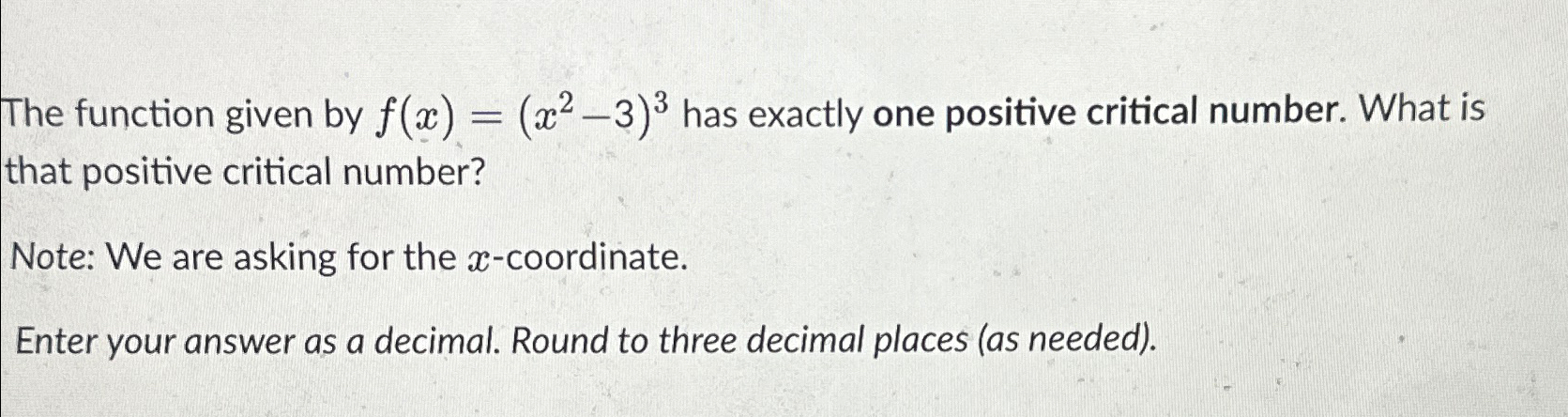 Solved The function given by f(x)=(x2-3)3 ﻿has exactly one | Chegg.com