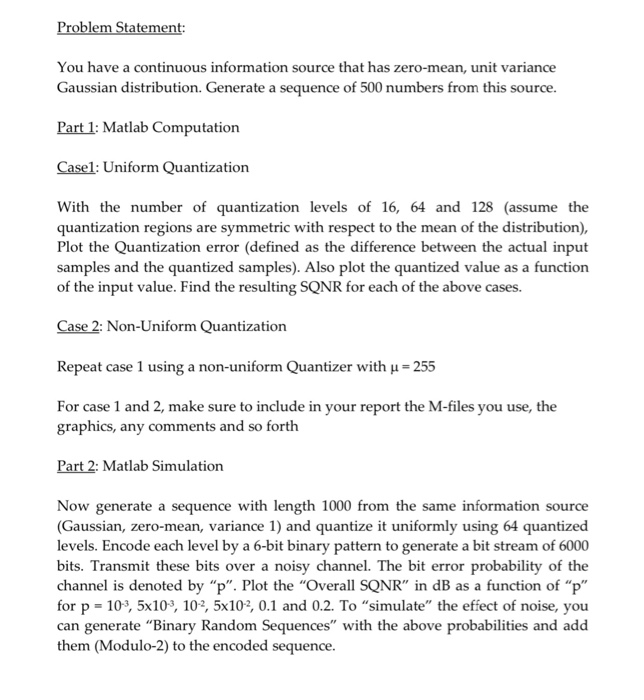 Uniform Quantization using Matlab: You have a | Chegg.com