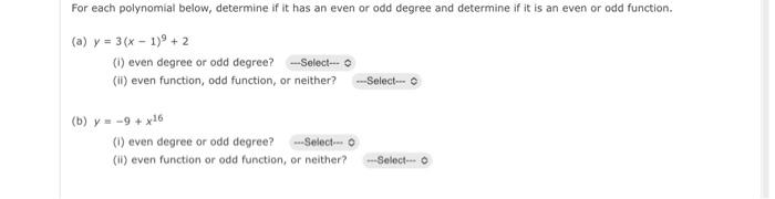 Solved For each polynomial below, determine if it has an | Chegg.com