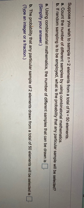 Solved Suppose you wish to sample n=2 elements from a total | Chegg.com