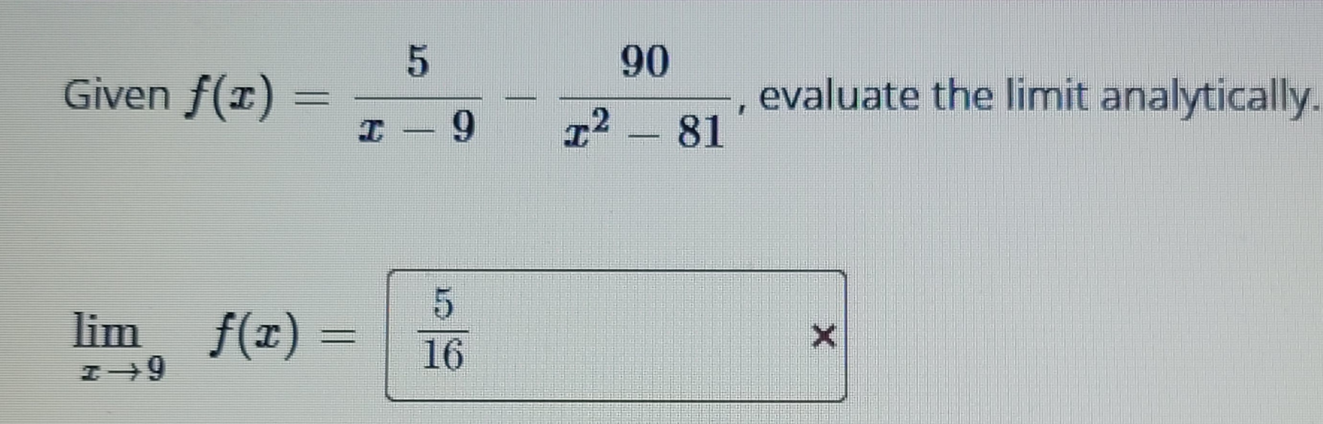Solved Given f(x)=5x-9-90x2-81, ﻿evaluate the limit | Chegg.com | Chegg.com