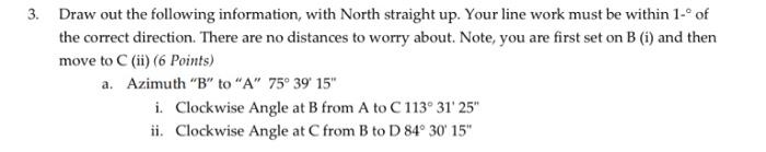 Solved Draw out the following information, with North | Chegg.com