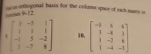 Solved awim orthogonal basis for the column space of each | Chegg.com