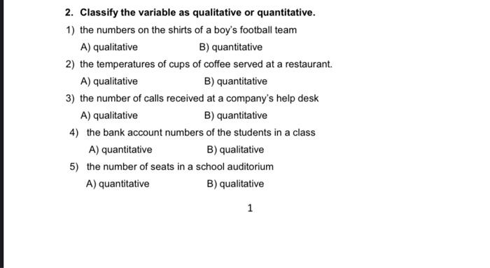 Solved 2. Classify the variable as qualitative or | Chegg.com