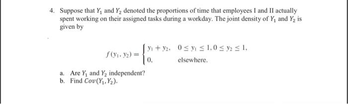 Solved 4. Suppose that Y1 and Y2 denoted the proportions of | Chegg.com