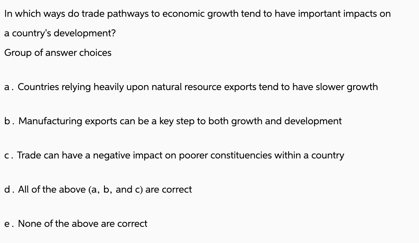 Solved In which ways do trade pathways to economic growth | Chegg.com