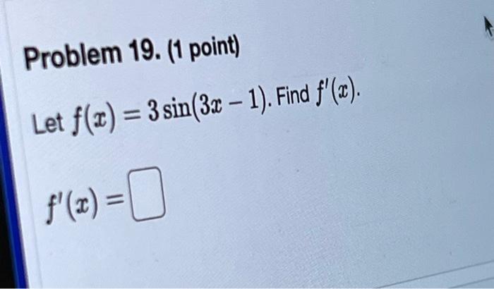Solved Let f(x)=3sin(3x−1) f′(x)= | Chegg.com