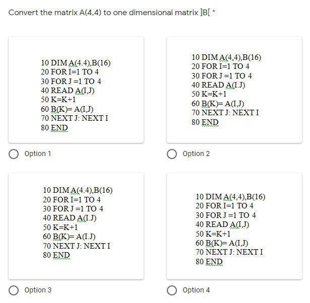 Solved Convert the matrix A(4,4) to one dimensional matrix | Chegg.com