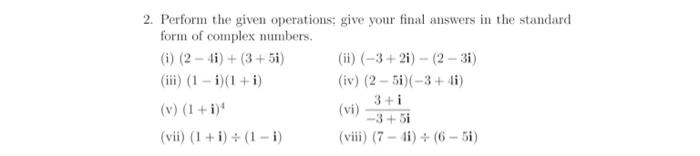 Solved 2. Perform the given operations; give your final | Chegg.com