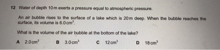 Solved 12 Water of depth 10m exerts a pressure equal to | Chegg.com