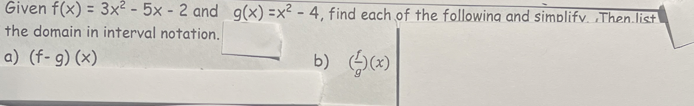 Solved Given f(x)=3x2-5x-2 ﻿and g(x)=x2-4, ﻿find each of the | Chegg.com