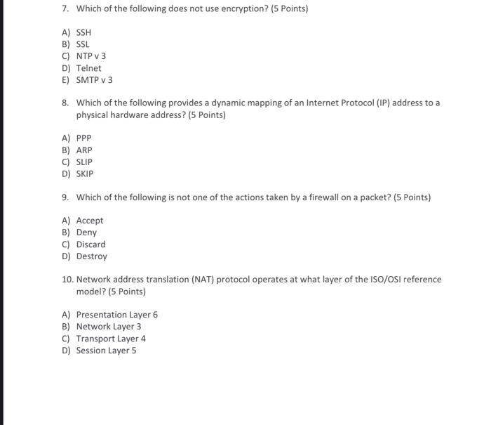 Solved 7. Which of the following does not use encryption? (5 | Chegg.com