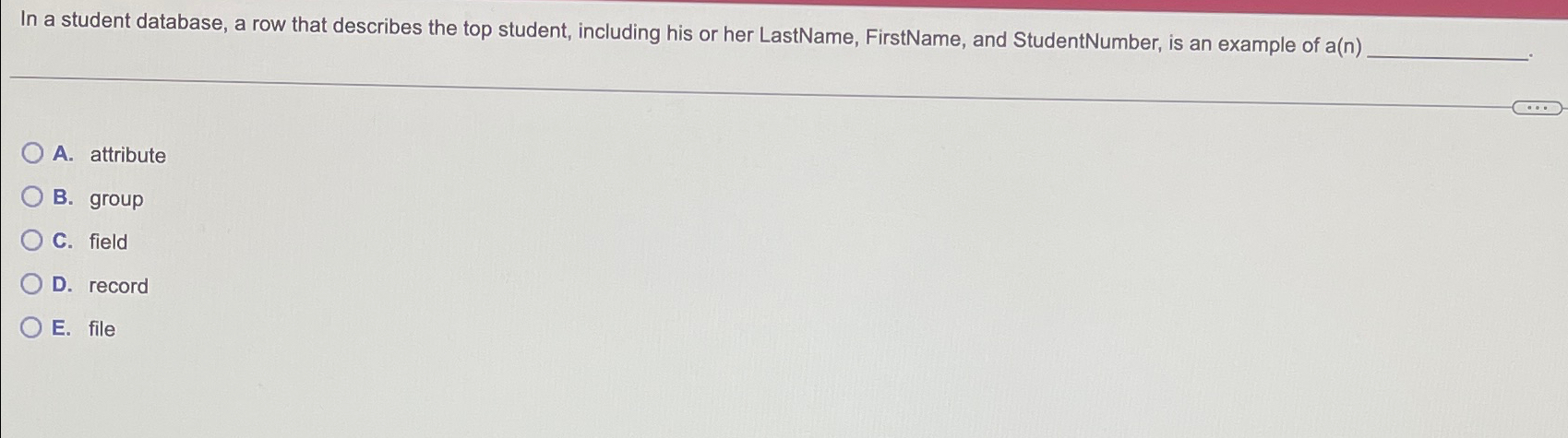 Solved In a student database, a row that describes the top | Chegg.com