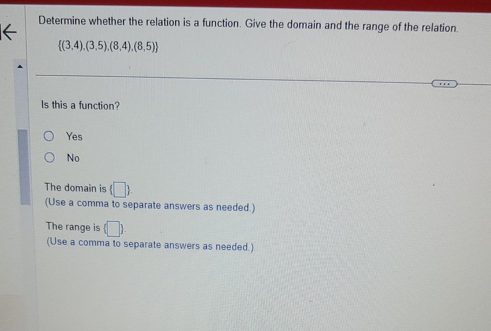 Solved Determine whether the relation is a function. Give | Chegg.com