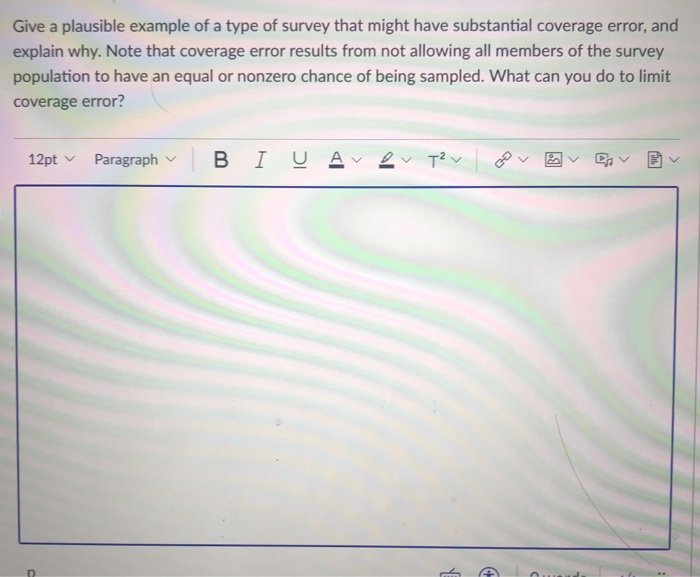 Solved Give a plausible example of a type of survey that | Chegg.com