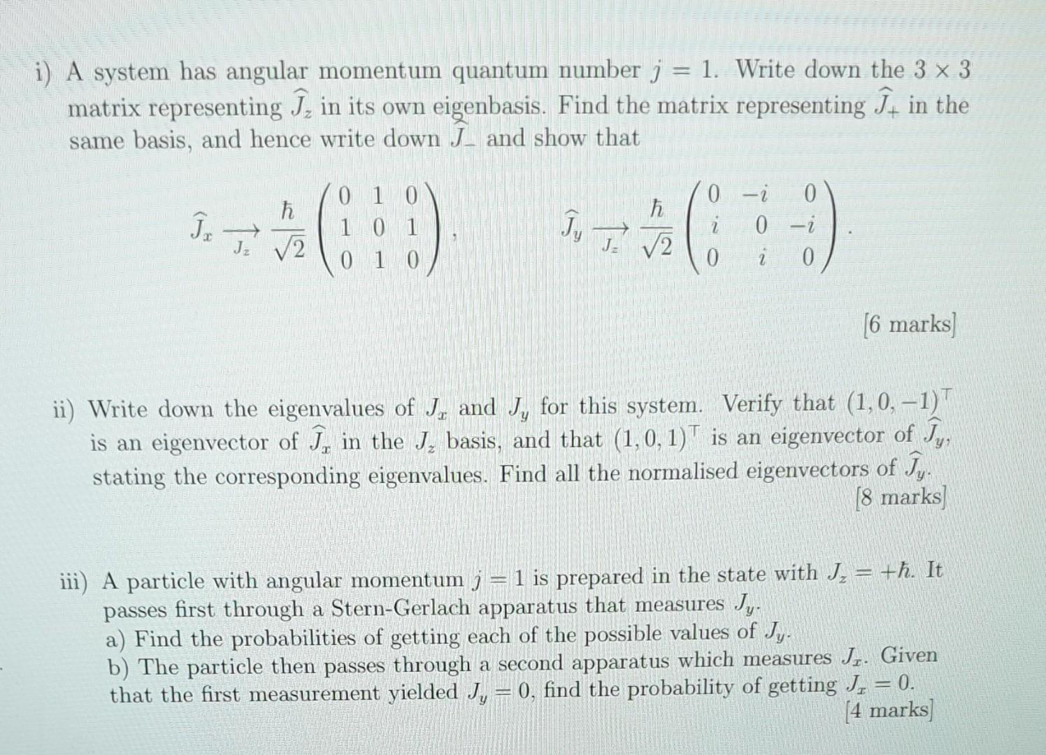 A system has angular momentum quantum number j=1. | Chegg.com