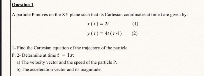 Solved A particle P moves on the XY plane such that its | Chegg.com