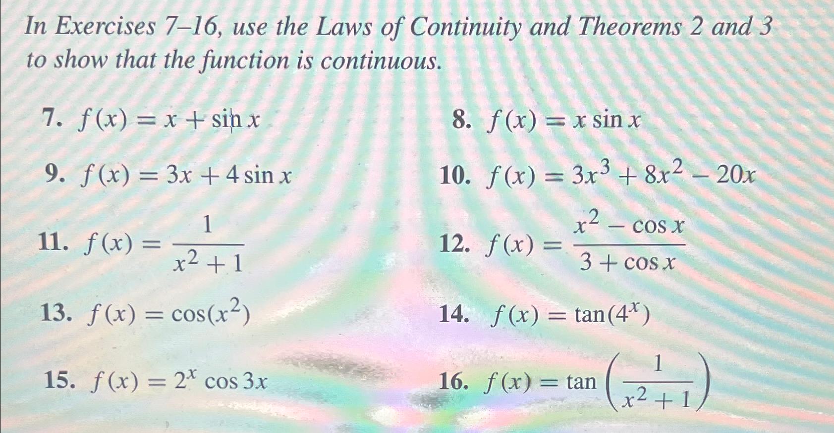 Solved In Exercises 7-16, ﻿use the Laws of Continuity and | Chegg.com