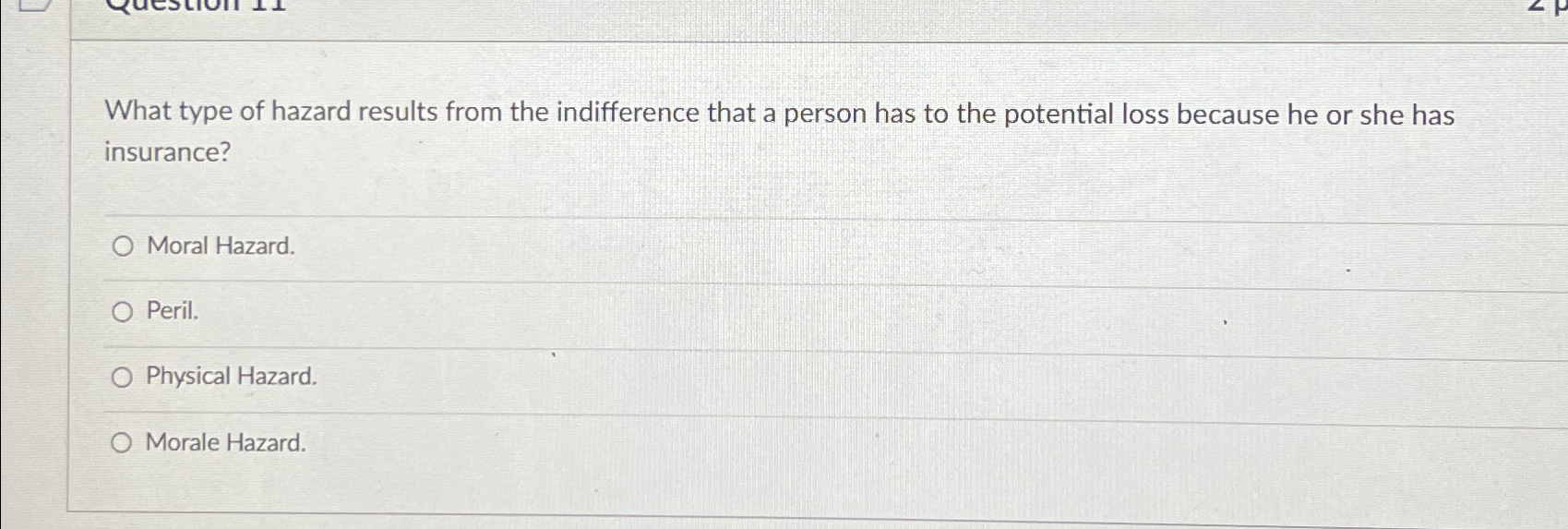 Solved What type of hazard results from the indifference | Chegg.com