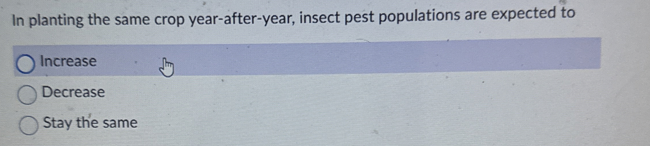 Solved In planting the same crop year-after-year, insect | Chegg.com
