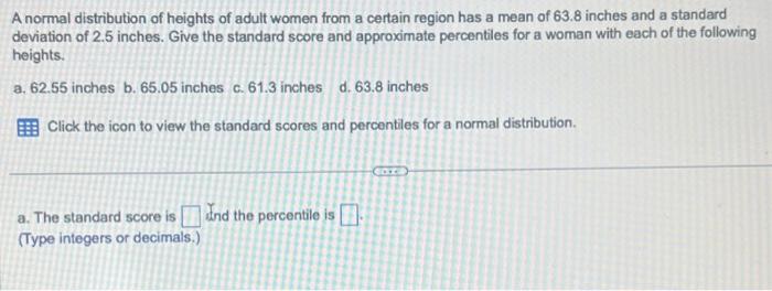 Solved A normal distribution of heights of adult women from | Chegg.com