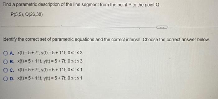 Solved Find a parametric description of the line segment | Chegg.com