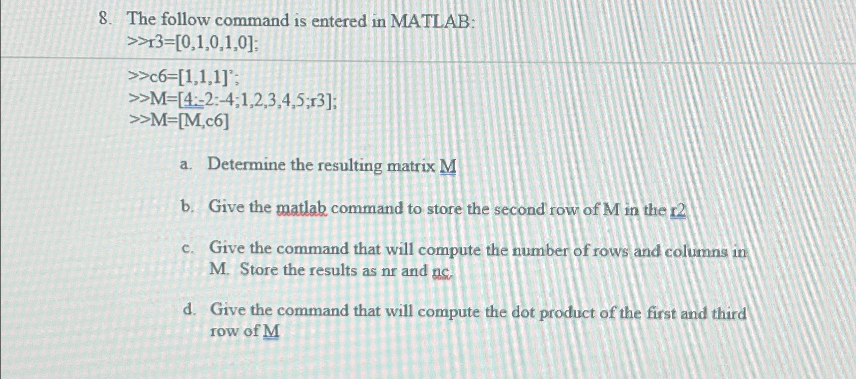 Solved The follow command is entered in | Chegg.com