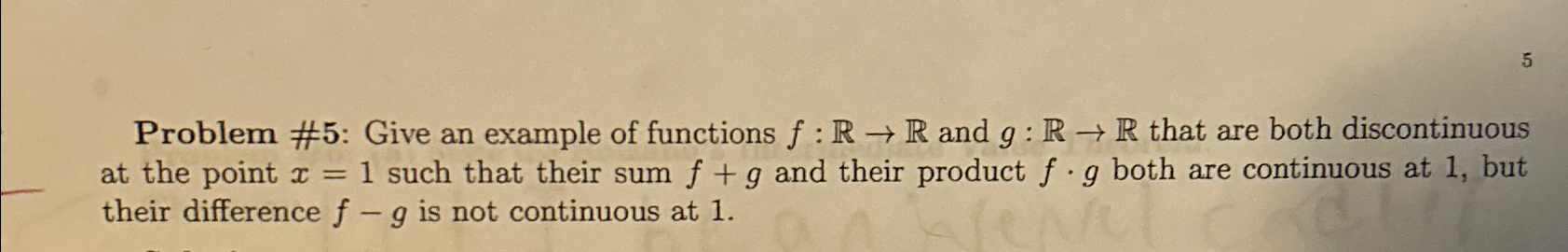 Solved Problem #5: Give an example of functions f:R→R ﻿and | Chegg.com
