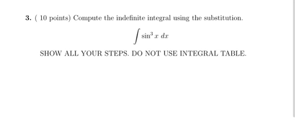Solved ( 10 points) Compute the indefinite integral using | Chegg.com Solved ( 10 points) Compute the indefinite integral using | Chegg.com