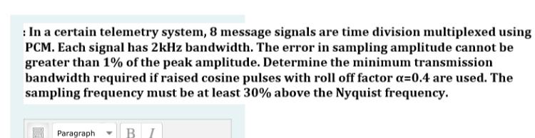 Solved : In a certain telemetry system, 8 ﻿message signals | Chegg.com