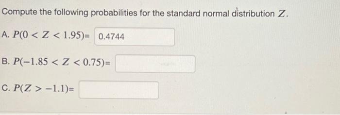 Solved Compute the following probabilities for the standard | Chegg.com