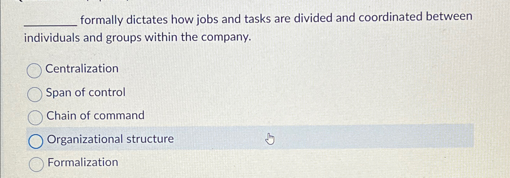 Solved formally dictates how jobs and tasks are divided and | Chegg.com