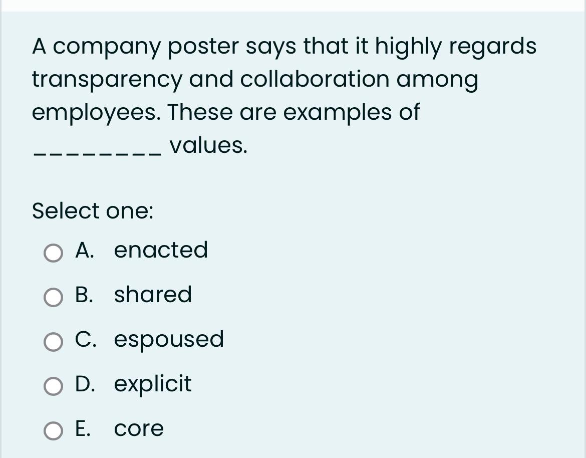 Solved A company poster says that it highly regards | Chegg.com