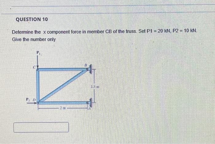 Solved Determine the x component force in member CB of the | Chegg.com