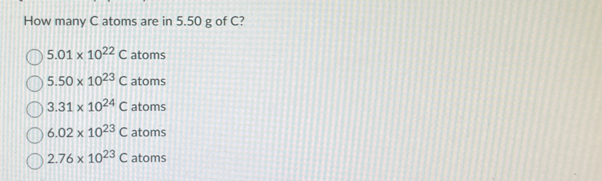 Solved How many C atoms are in 5.50 ﻿g of C ?5.01×1022C | Chegg.com