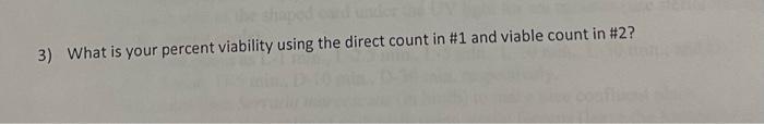3) What is your percent viability using the direct | Chegg.com
