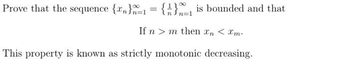 Solved Prove that the sequence {xn}n=1∞={n1}n=1∞ is bounded | Chegg.com