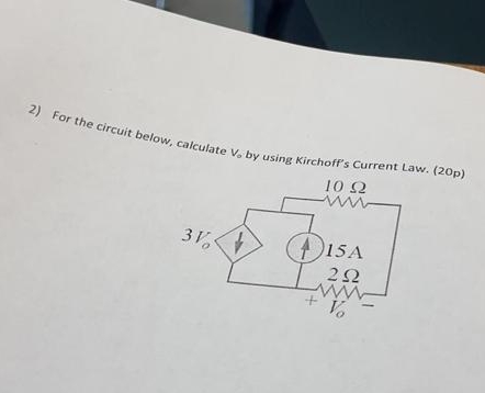 Solved For the circuit below, calculate vo by ﻿using | Chegg.com