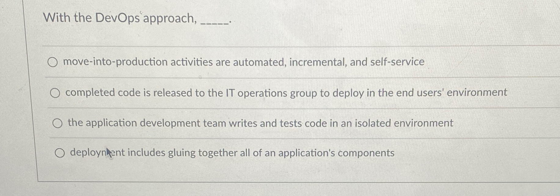 Solved With the DevOps approach,move-into-production | Chegg.com