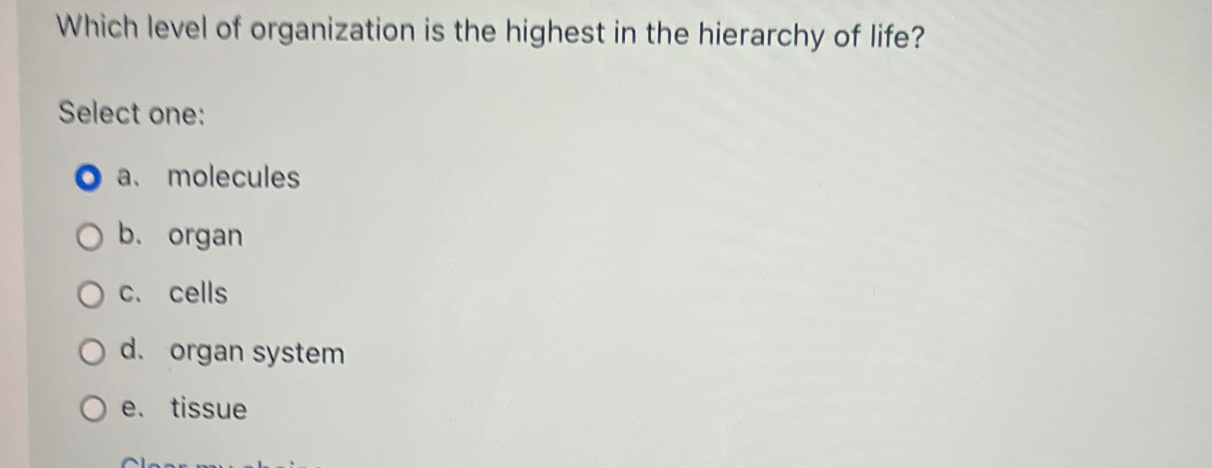 Solved Which level of organization is the highest in the | Chegg.com
