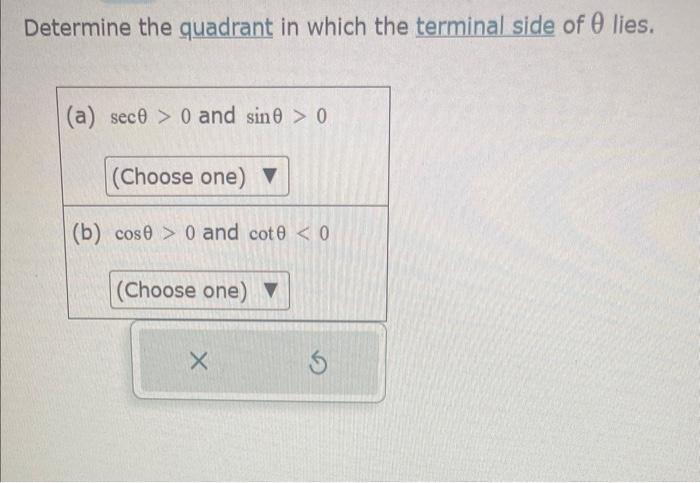 [Solved]: Determine the quadrant in which the terminal side