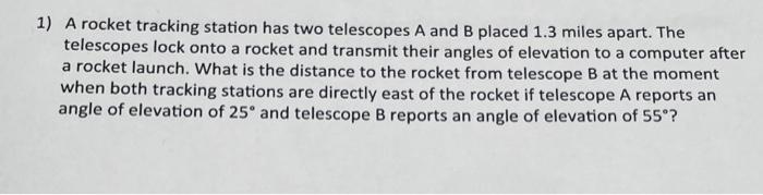 1) A rocket tracking station has two telescopes A and | Chegg.com