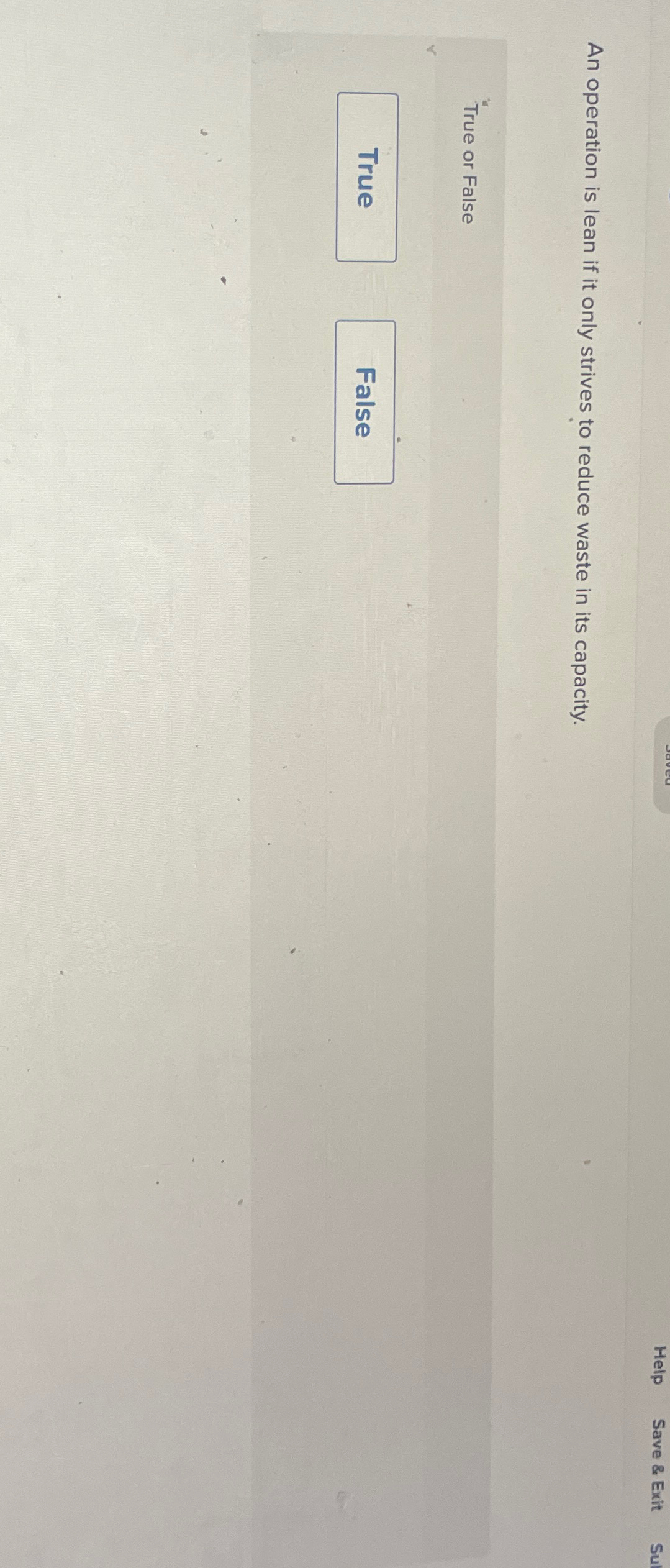 Solved Help Save & ExitSulAn operation is lean if it only | Chegg.com