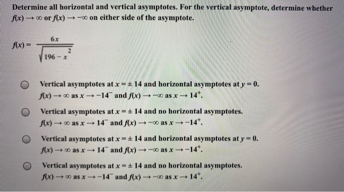 Solved Determine all horizontal and vertical asymptotes. For | Chegg.com