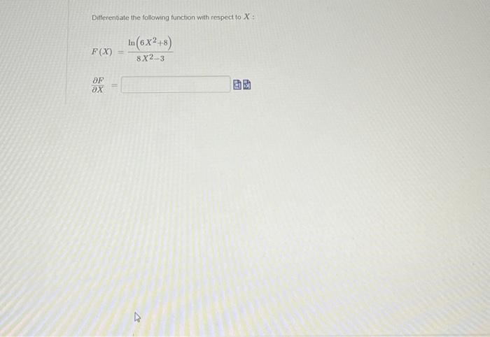 Solved Differentiate the following function with respect to | Chegg.com