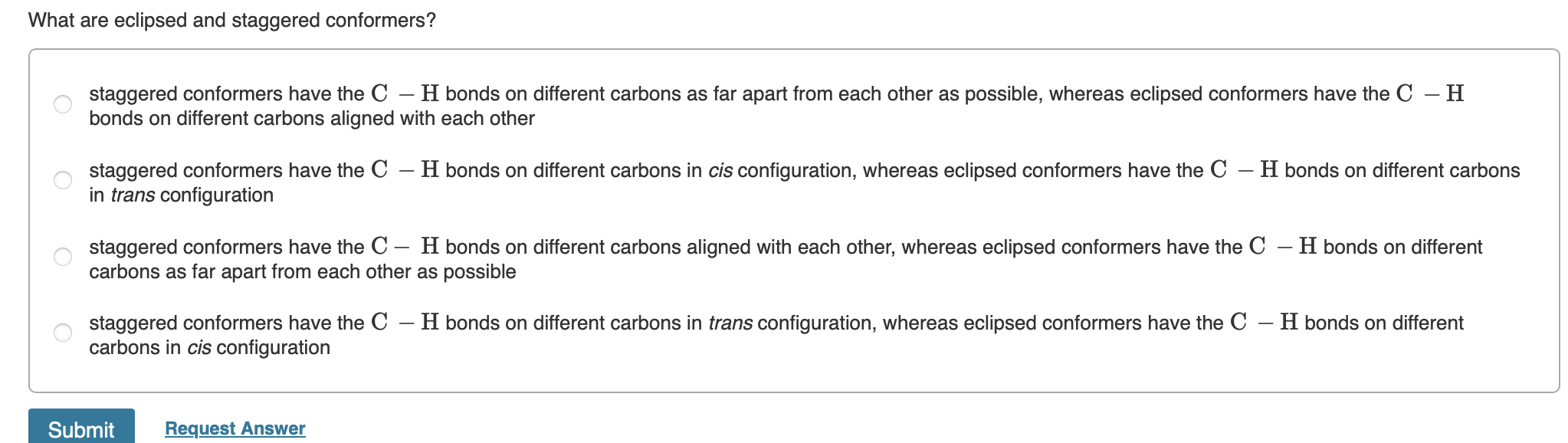 Solved What are eclipsed and staggered conformers?staggered | Chegg.com
