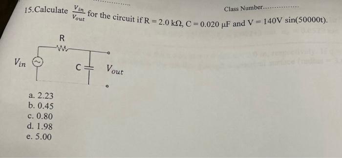 Solved 15. Calculate Vout Vin for the circuit if | Chegg.com