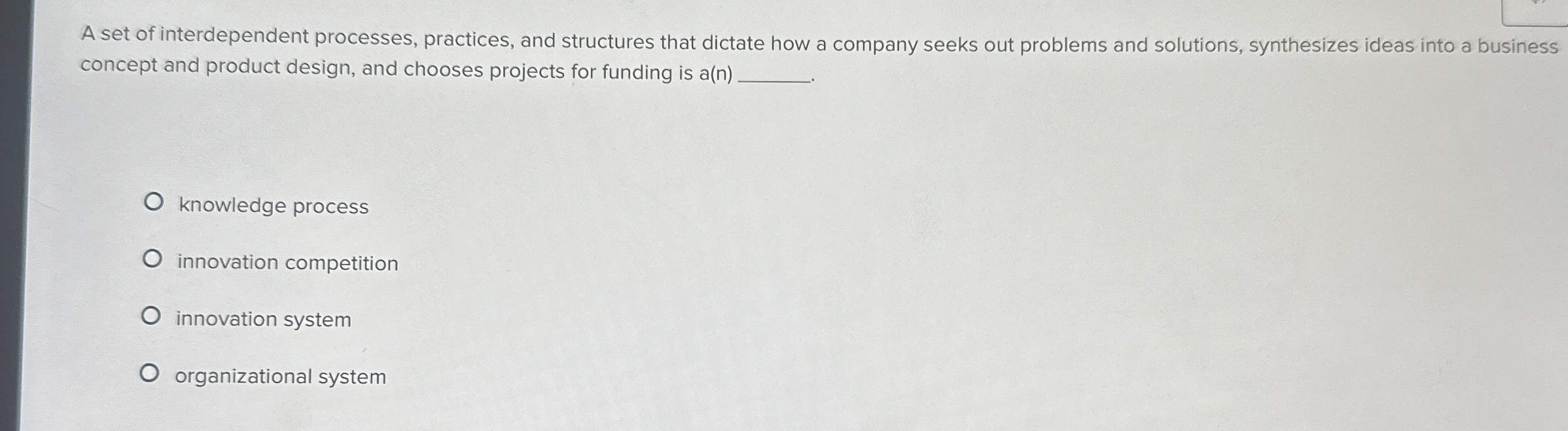 Solved A set of interdependent processes, practices, and | Chegg.com